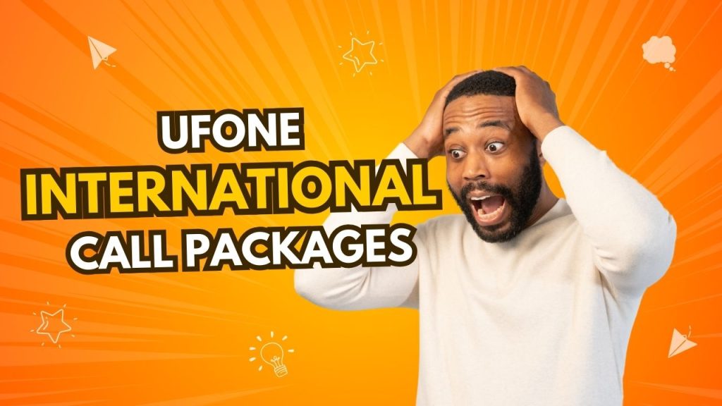 Ufone Call Packages | Daily, Weekly, Monthly In July 2025